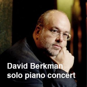【Special Concert】David Berkman solo piano concert – 100BAN Hall Special ...